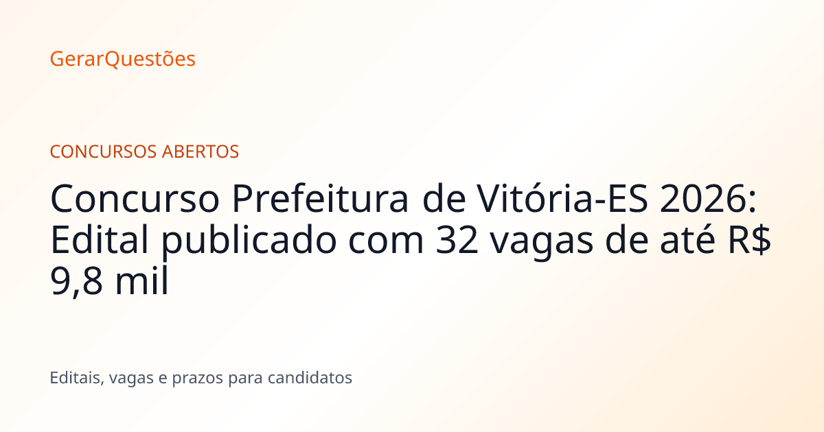 Concurso Prefeitura de Vitória-ES 2026: Edital publicado com 32 vagas ...