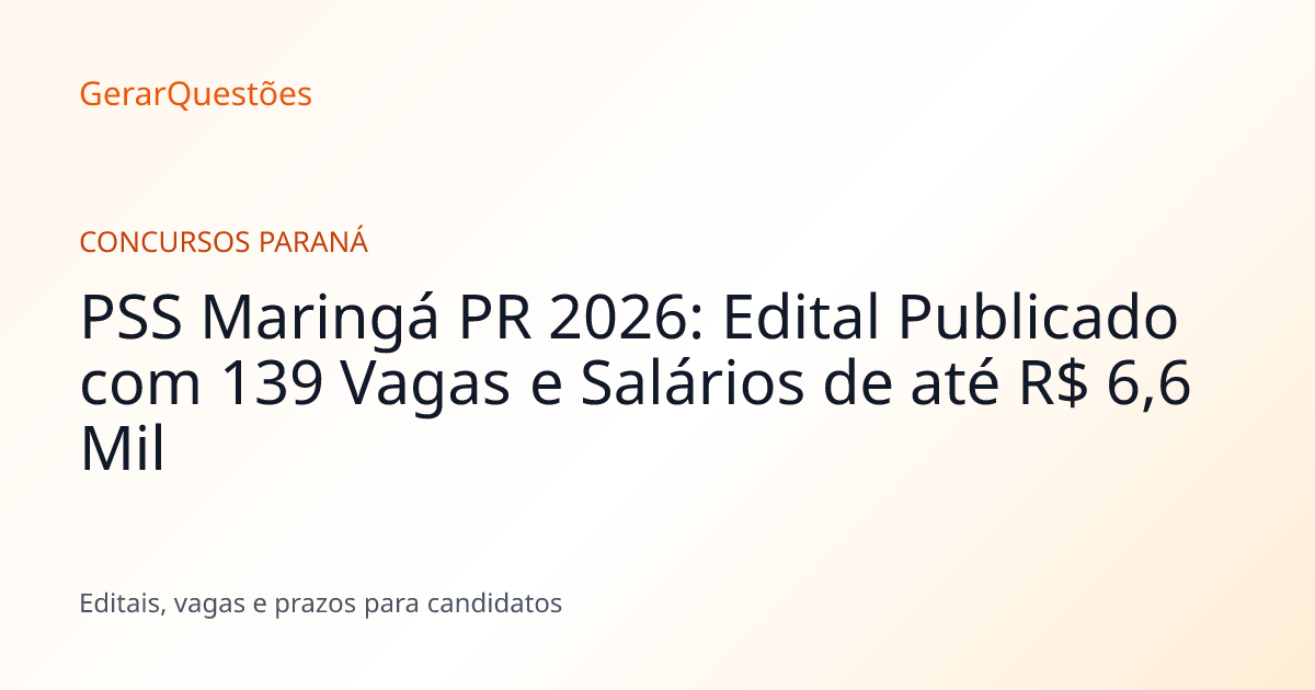 PSS Maringá PR 2026: Edital Publicado com 139 Vagas e Salários de até R ...