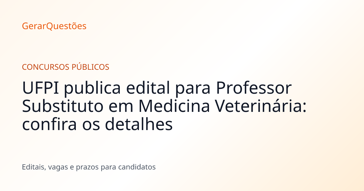 UFPI publica edital para Professor Substituto em Medicina Veterinária ...